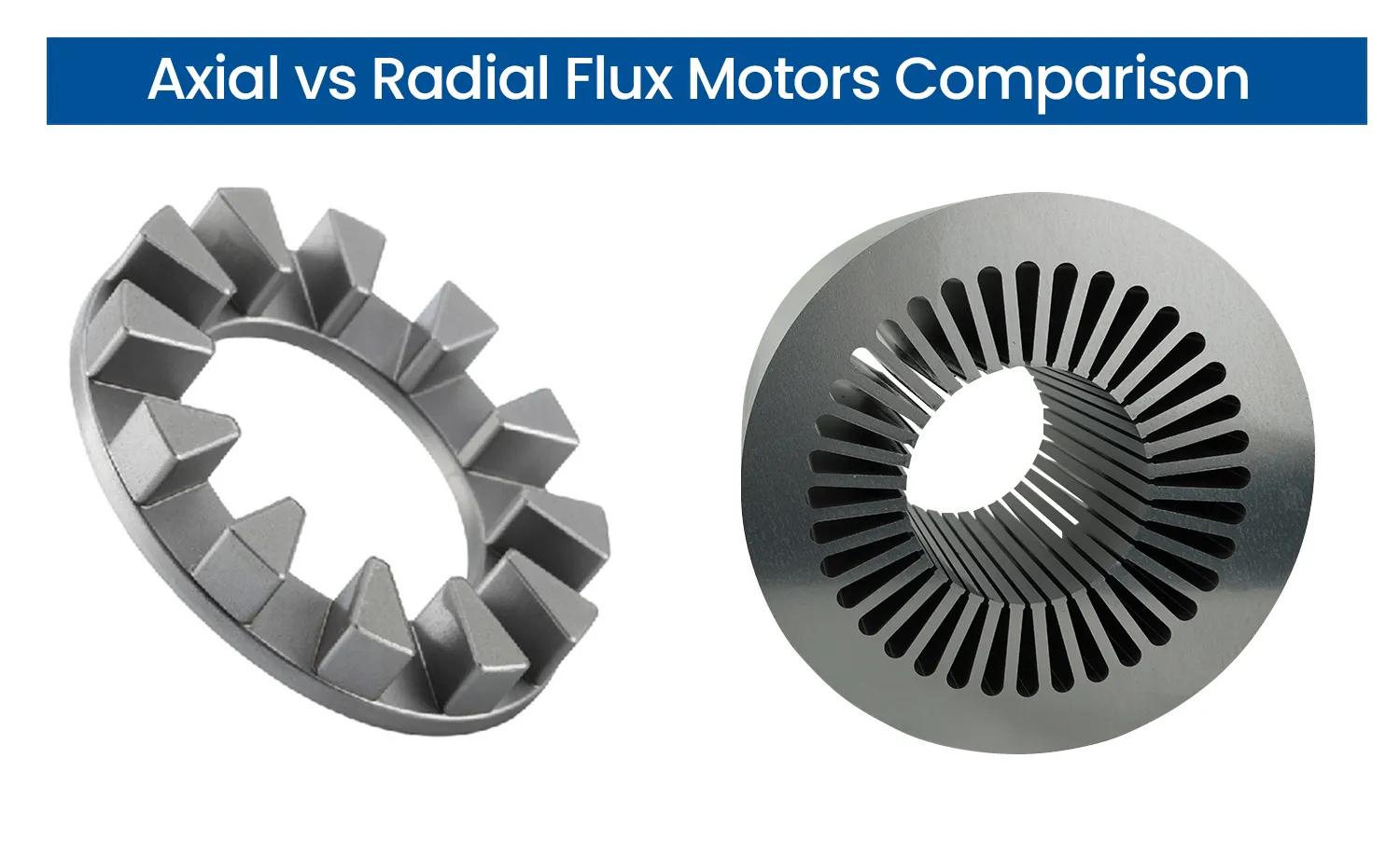 Axial Vs Radial Flux Motors: Comprehensive Comparison Guide